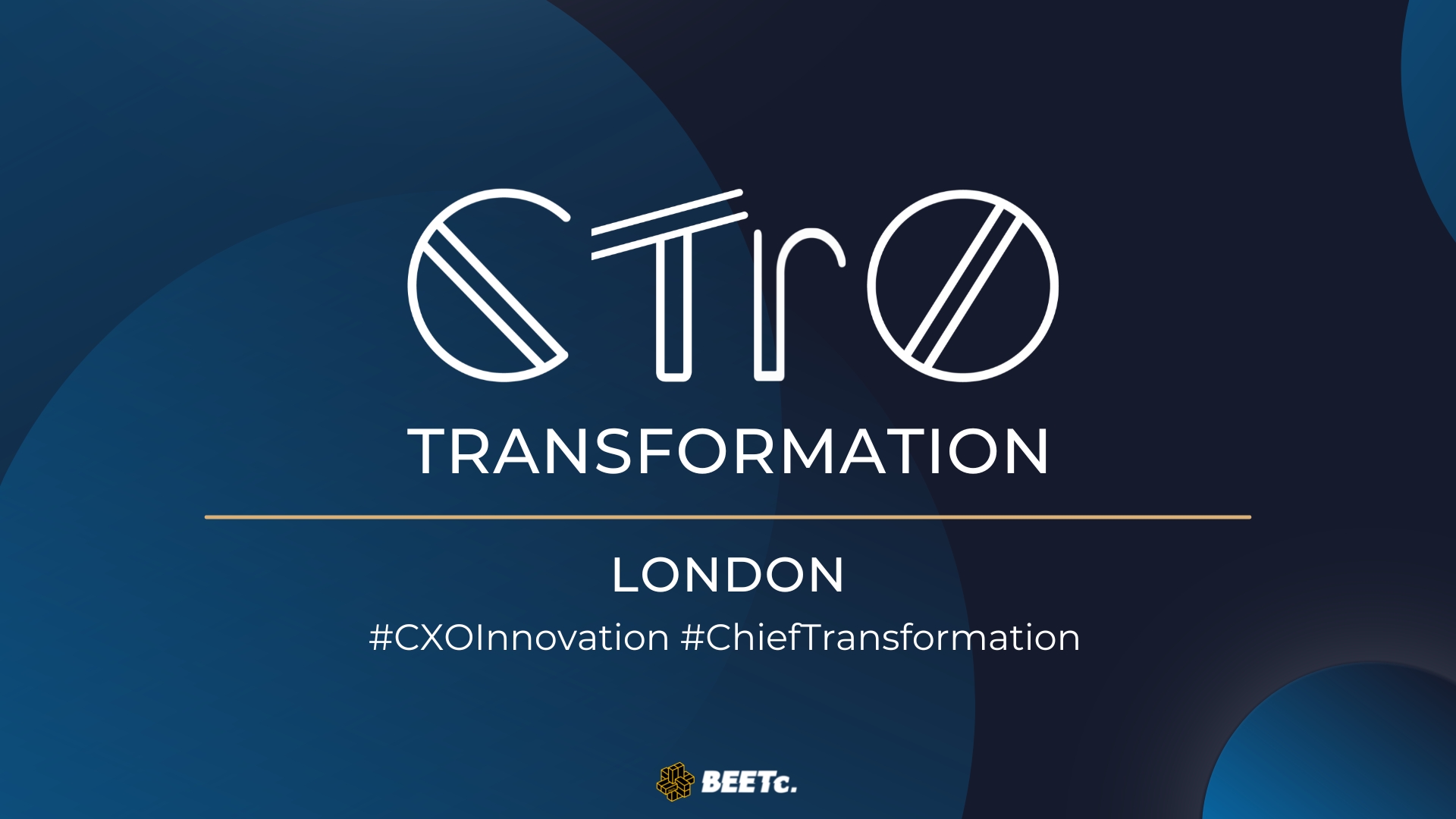 Chief Transformation Officer Summit, London 2023 - CXO Innovation Summits